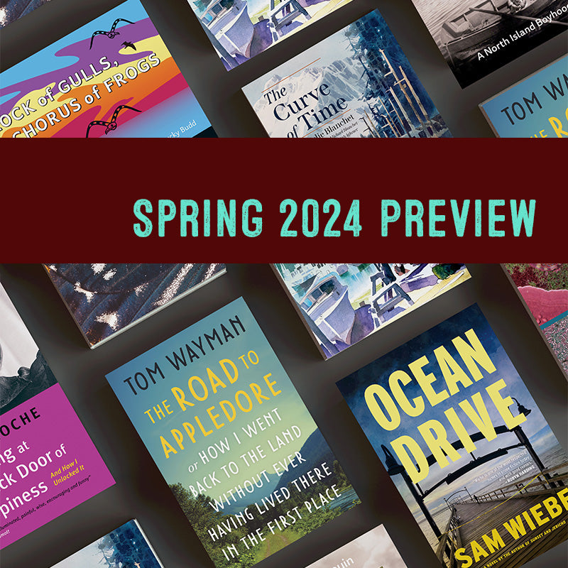 Harbour and Nightwood: Spring 2024 – Harbour Publishing