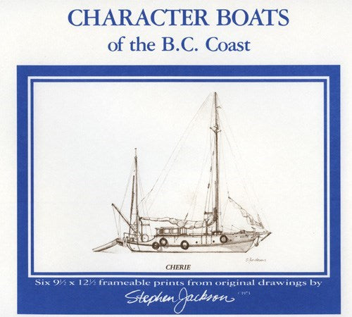 Character Boats of the BC Coast: Series 1 – Harbour Publishing